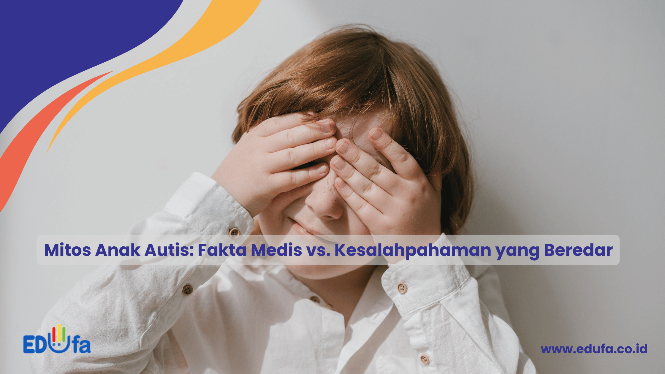 Mitos Anak Autis: Fakta Medis vs. Kesalahpahaman - Biro Psikologi dan ...